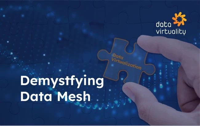 Data Virtuality: Demystifying Data Mesh | EM360Tech